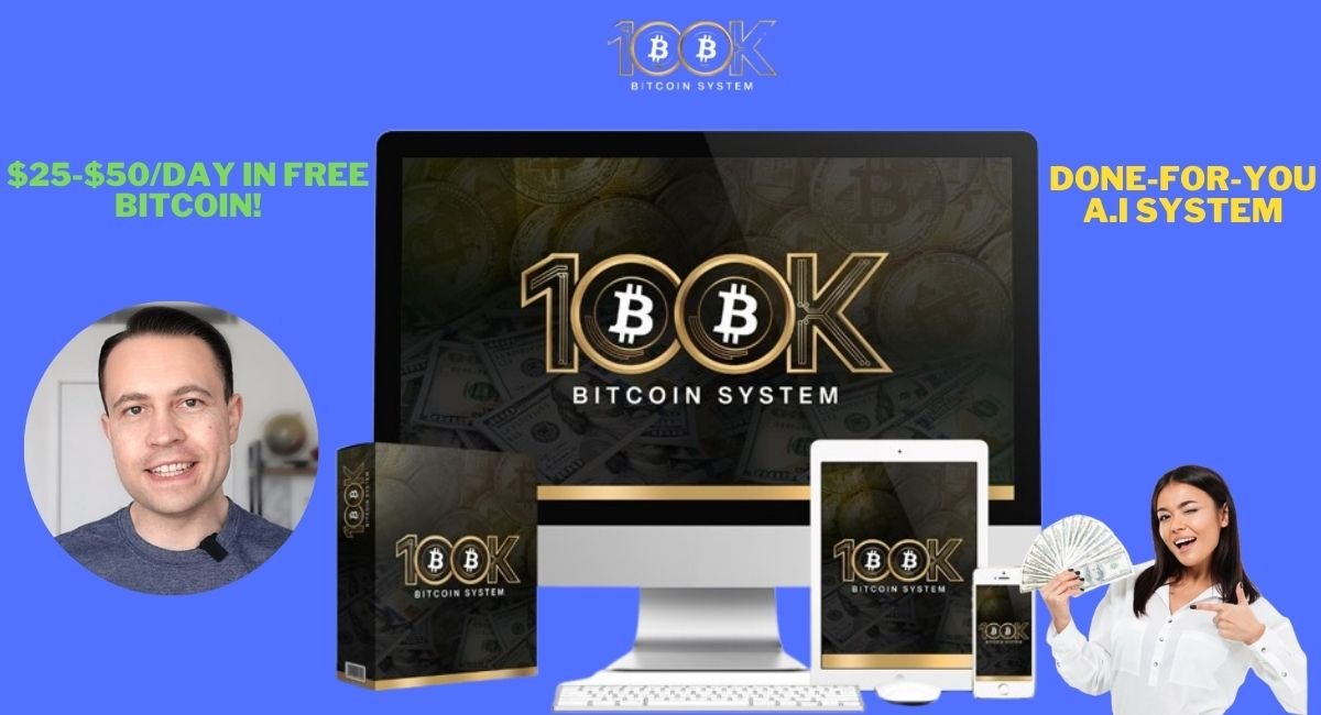 100K Bitcoin System Review: A Revolutionary “Set & Forget” Crypto Money ...