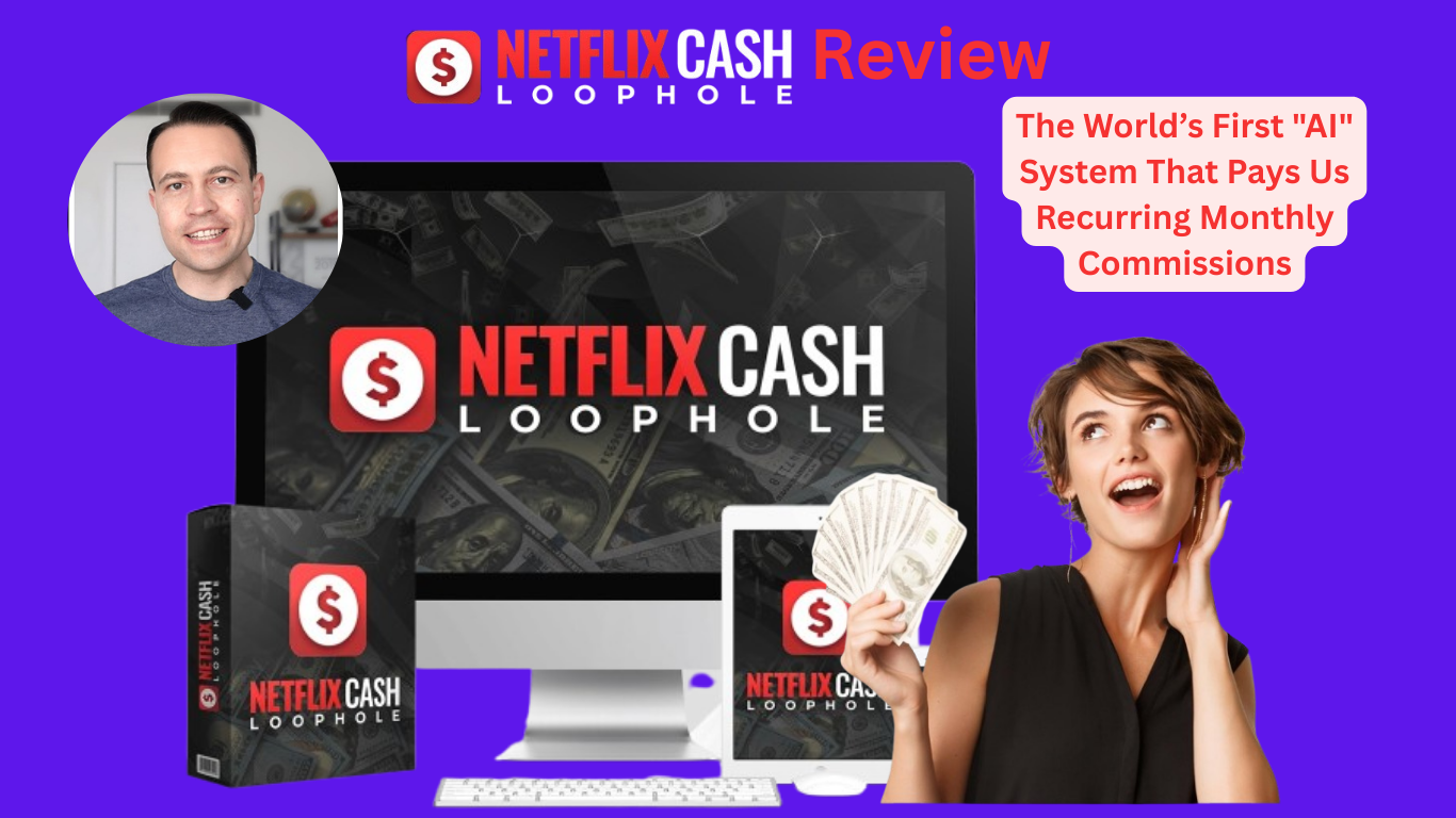 Netflix Cash Loophole Review 2025: The World’s First "AI" System That ...